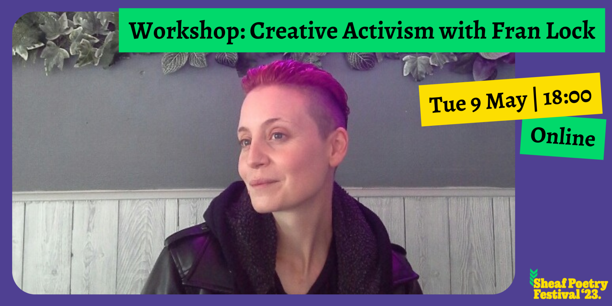 Creative Activism with Fran Lock - Sheaf Poetry Festival